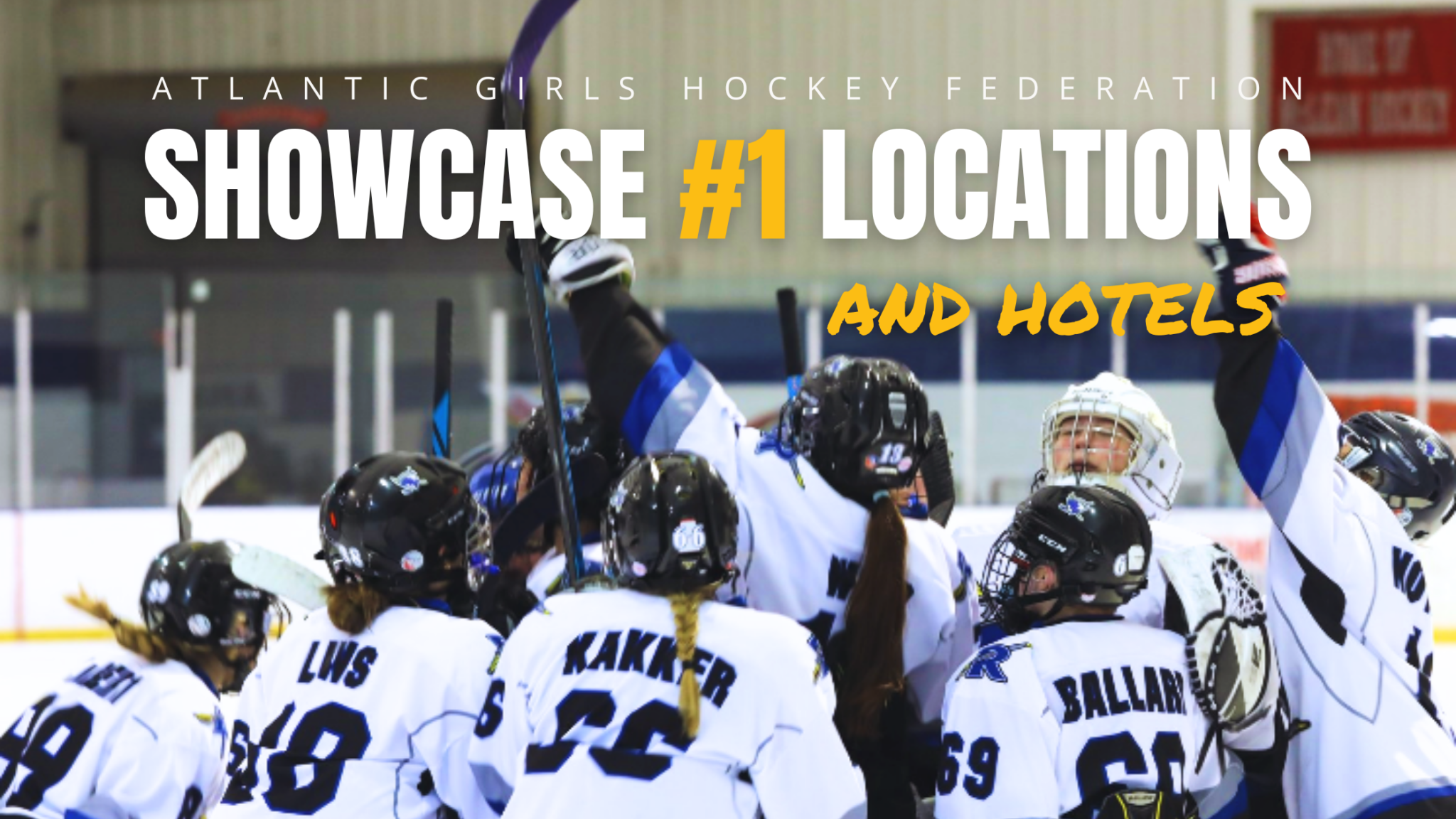 2023-24 Showcase Locations and Hotel Links - Atlantic Girls Hockey ...